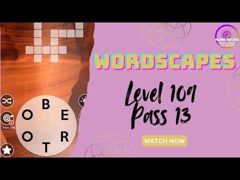 Wordscapes Level 109 Guide | Canyon - Pass 13 | Mind Hacks - YouTube