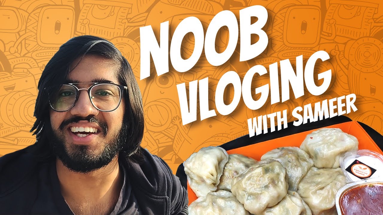 Noob vlog with Sameer | SAM - YouTube