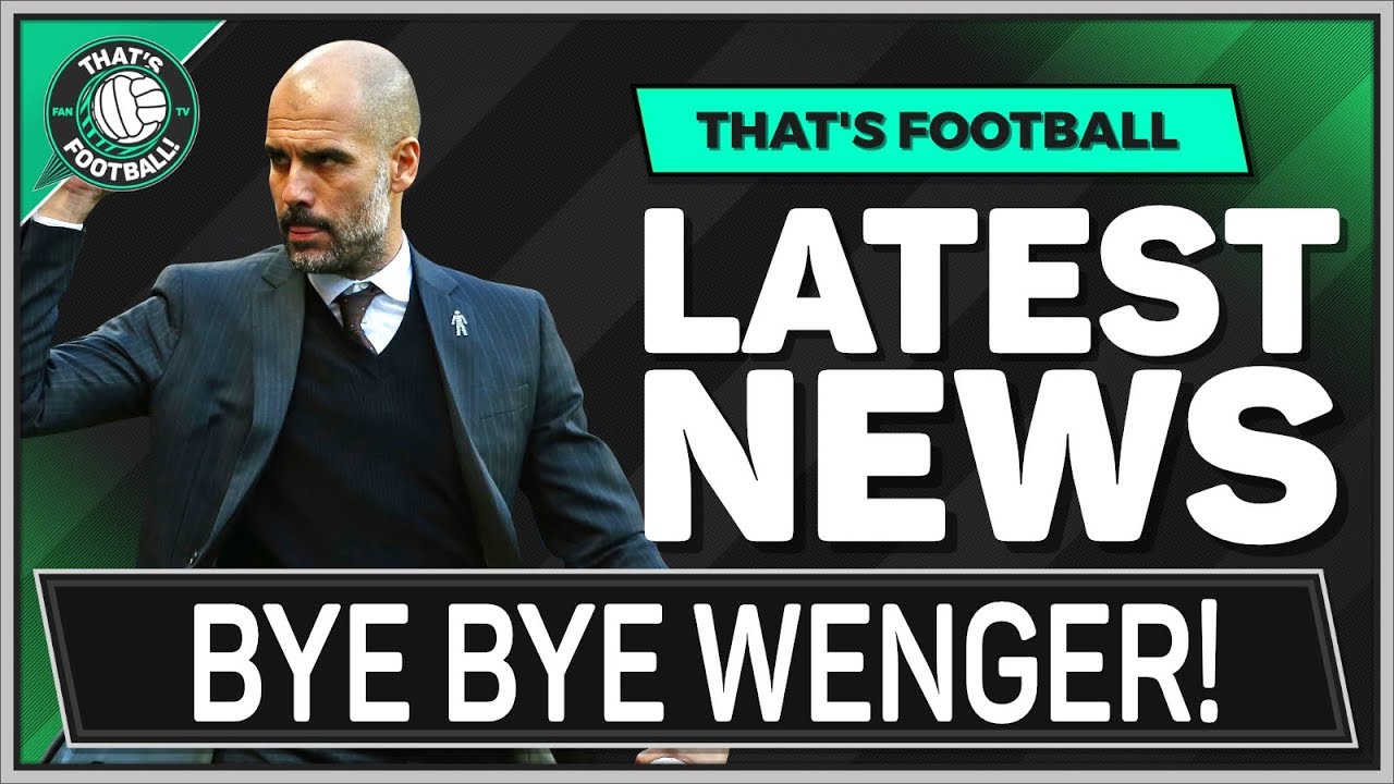 ARSENAL Wave BYE To WENGER! Plus VAR Will Kill Football - YouTube