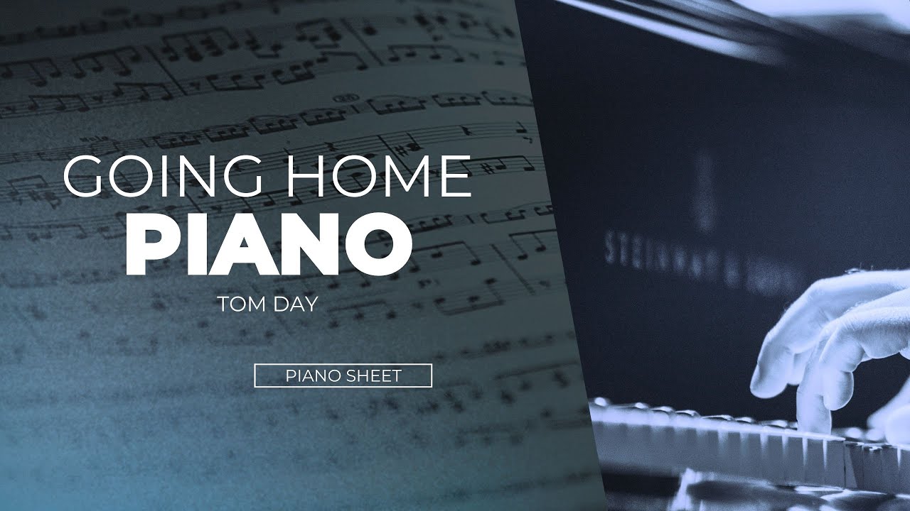 Tom Day - Going Home / Piano / Easy 🟢 - YouTube