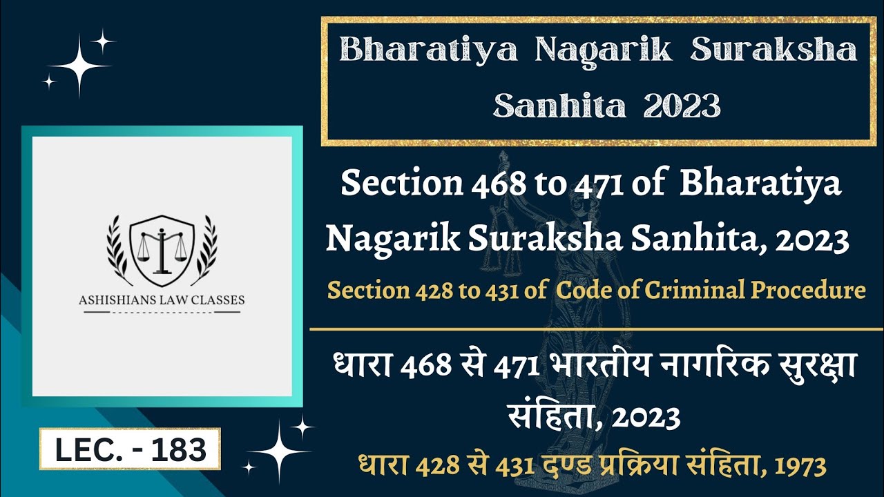 Section 468 to 471 of Bharatiya Nagarik Suraksha Sanhita 2023 ...