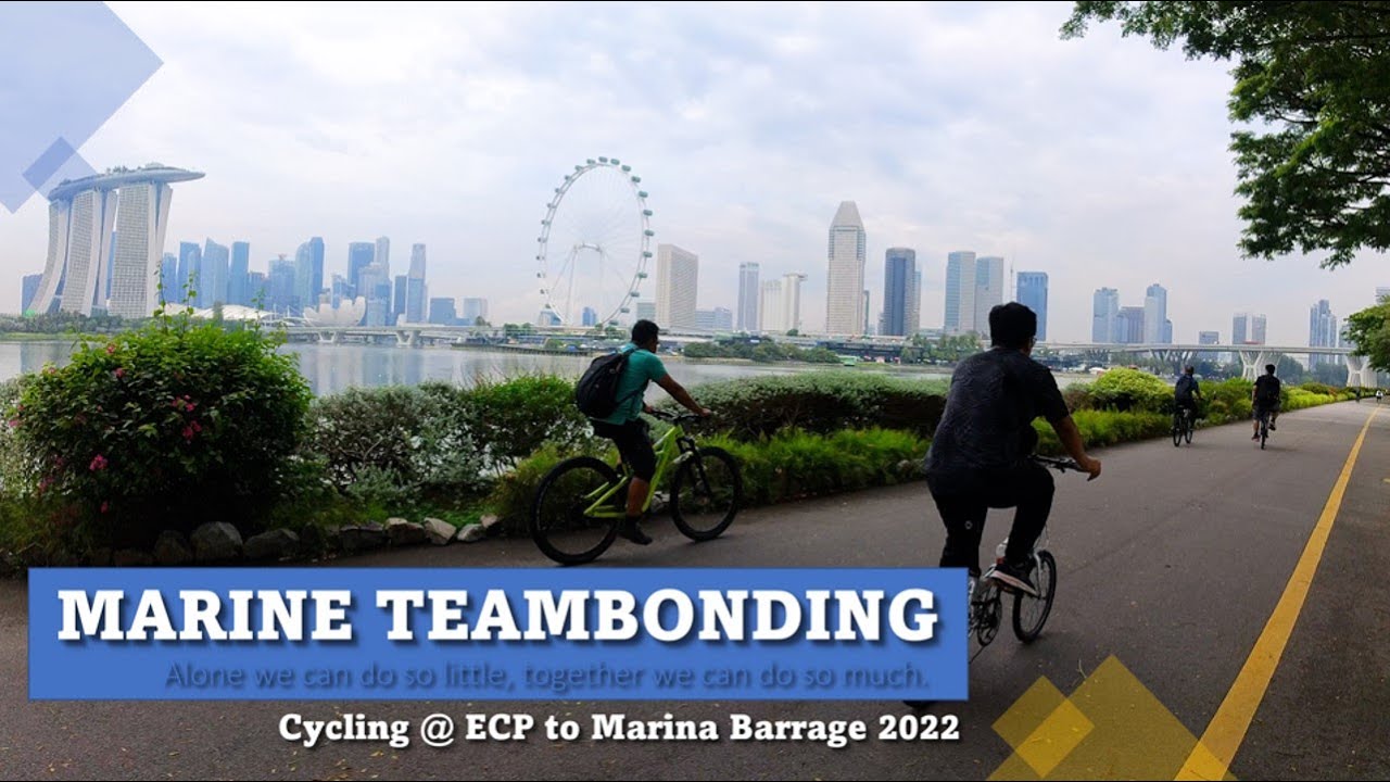 Marine Teambonding 2022 - Cycle ECP to Marina Barrage - YouTube