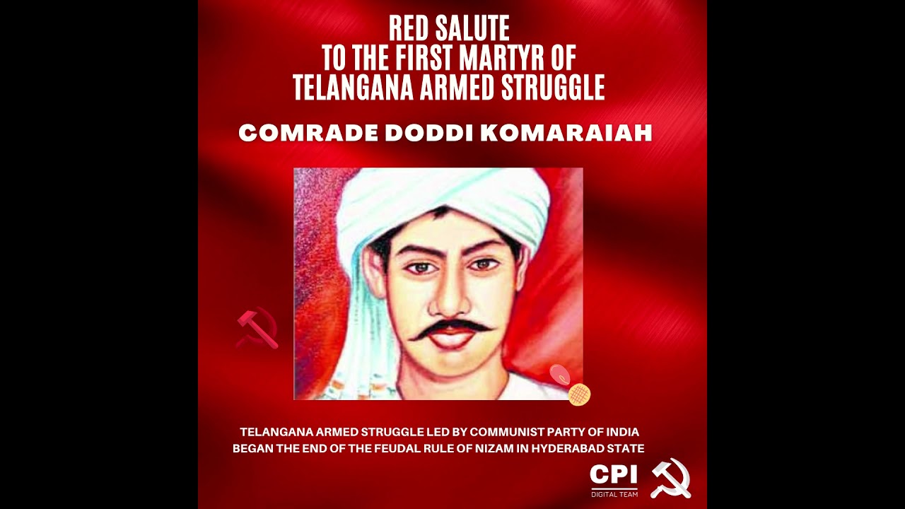 Red Salute to Comrade Doddi Komaraiah the first martyr of Telangana ...