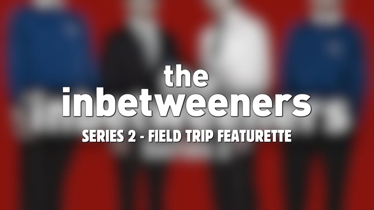 The Inbetweeners (Series 2) | Field Trip Featurette | Channel 4 DVD ...