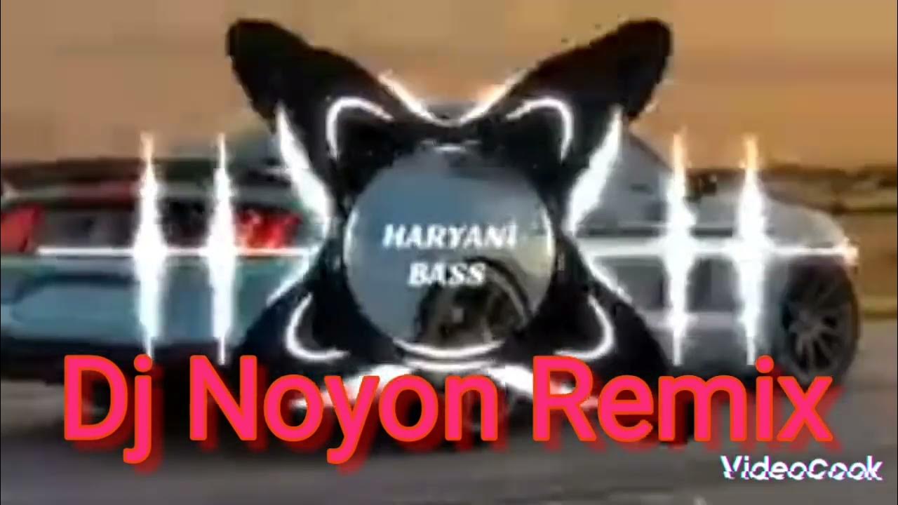 dj Noyon Remix - YouTube