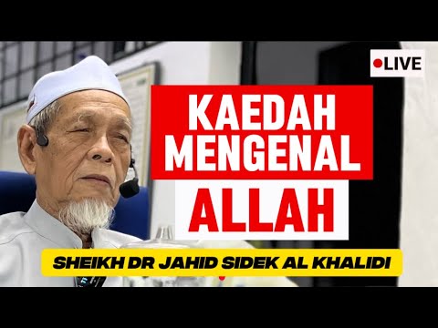 Kaedah Mengenal Allah - Sheikh Dr Jahid Sidek Al Khalidi - YouTube