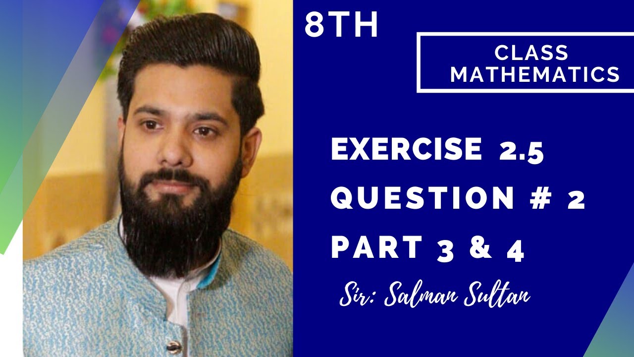 8th Class Mathematics Chapter 2 Exercise 2 5 Question 2 part 8th-class-mathematics-chapter-2-exercise-2-5-question-2-part