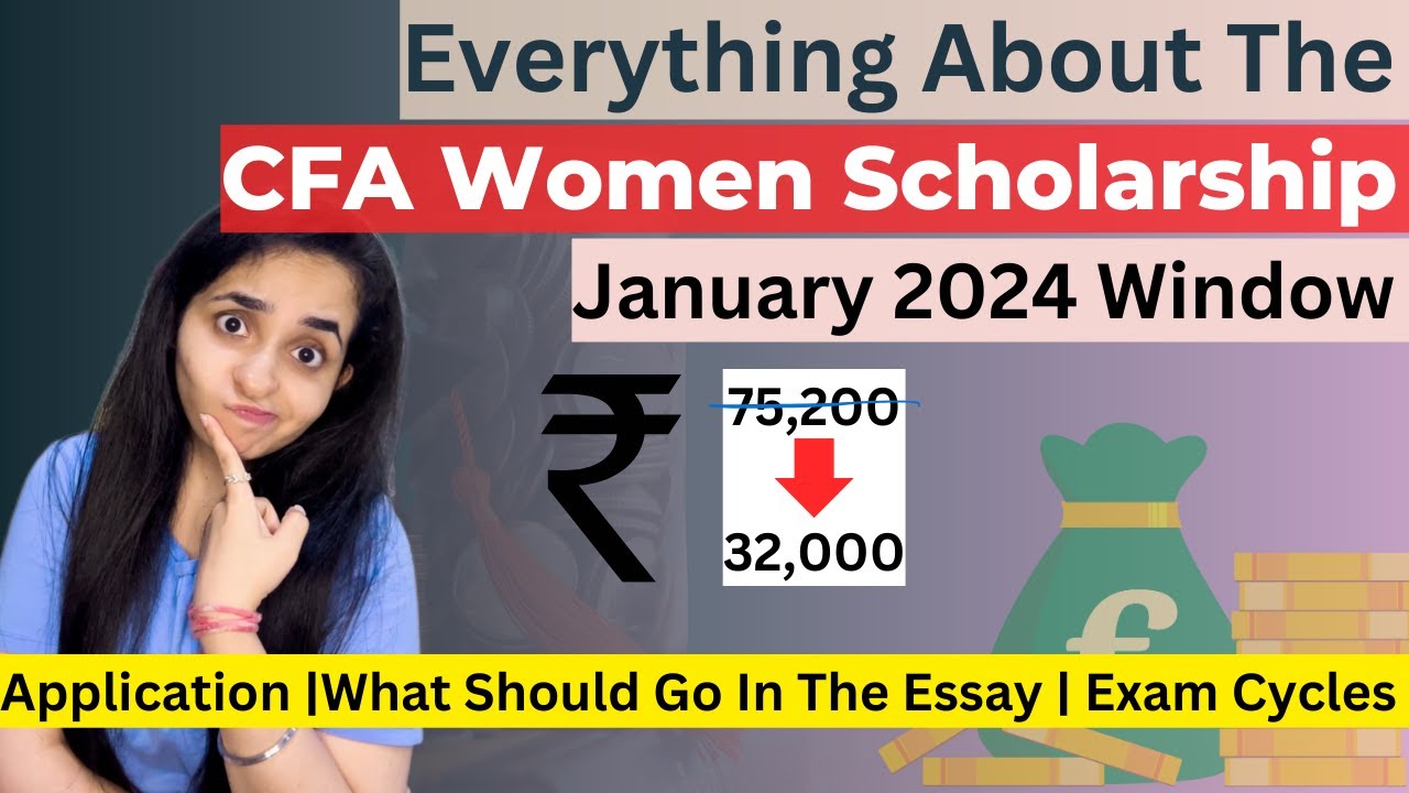 CFA Women Scholarship January 2024 Window | Essay Points & Applicable ...