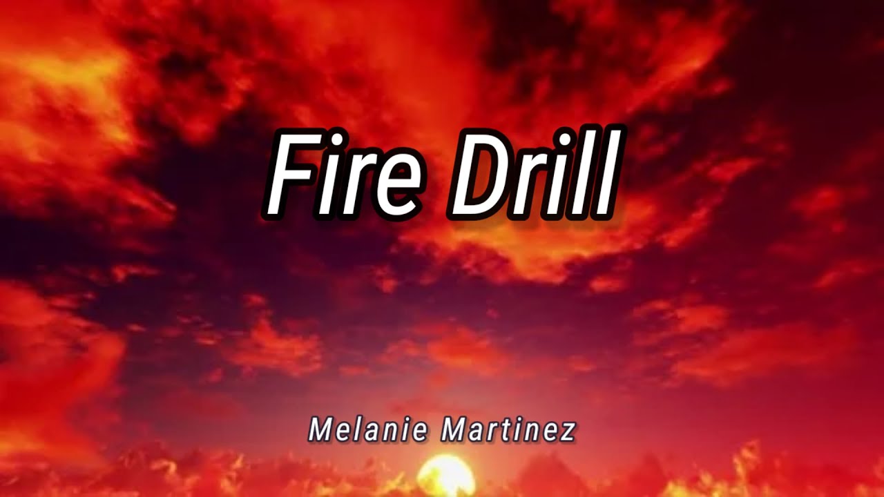 Melanie Martinez Fire Drill lyrics - YouTube