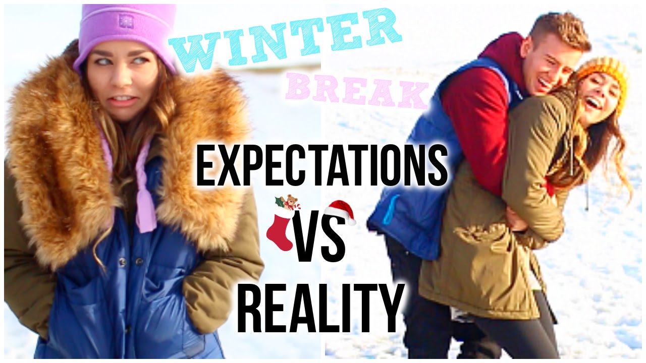 Winter Break Expectations Vs Reality! - YouTube