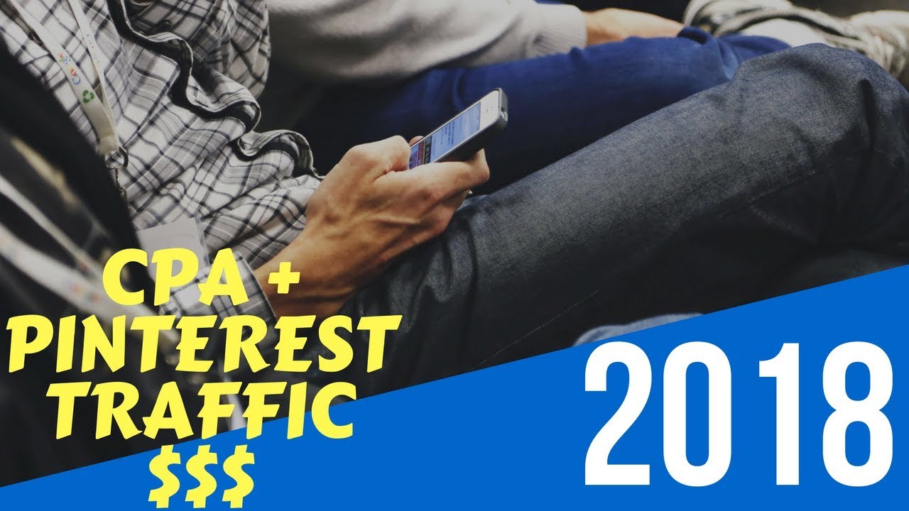 CPA in 2018 - MAKE MONEY WITH CPA + PINTEREST - YouTube