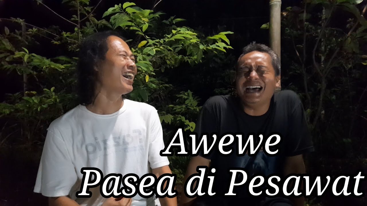 Awewe Pasea di Pesawat | Bobodoran Sunda - YouTube