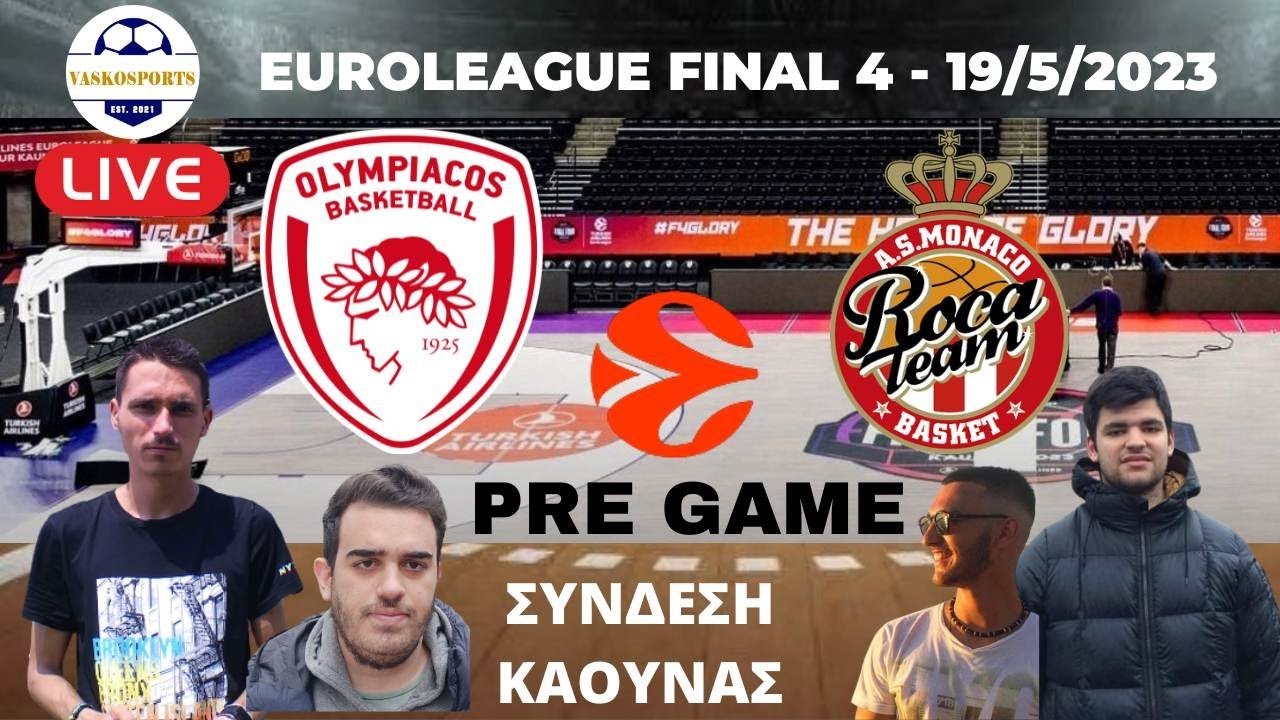 🔴 LIVE | ΟΛΥΜΠΙΑΚΟΣ - ΜΟΝΑΚΟ | PRE GAME & ΣΥΝΔΕΣΗ ΜΕ ΚΑΟΥΝΑΣ ...