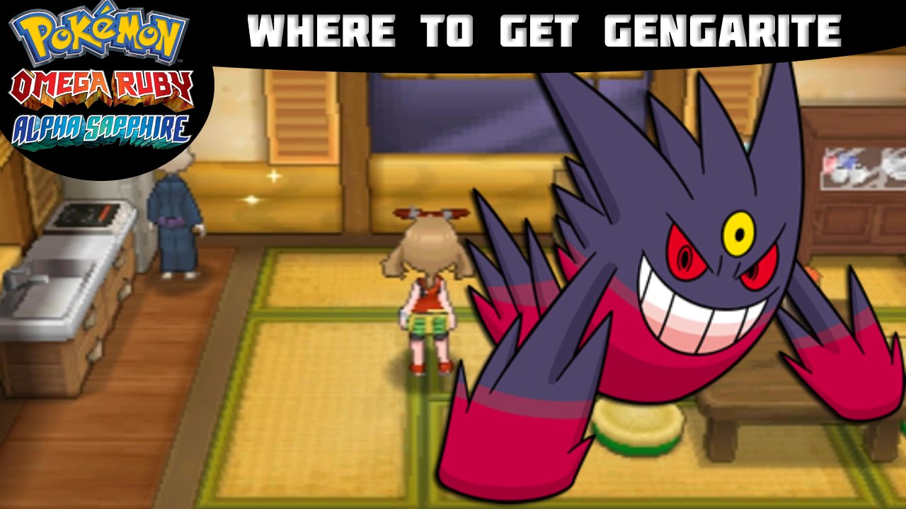Pokémon Omega Ruby/Alpha Sapphire - GENGARITE LOCATION (Where to find ...