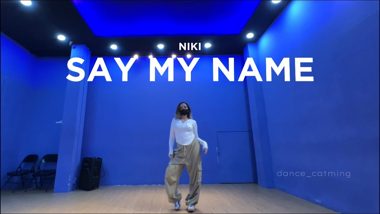 NIKI - Say my name | Dance cover (Douyin choreography) IG: dance ...