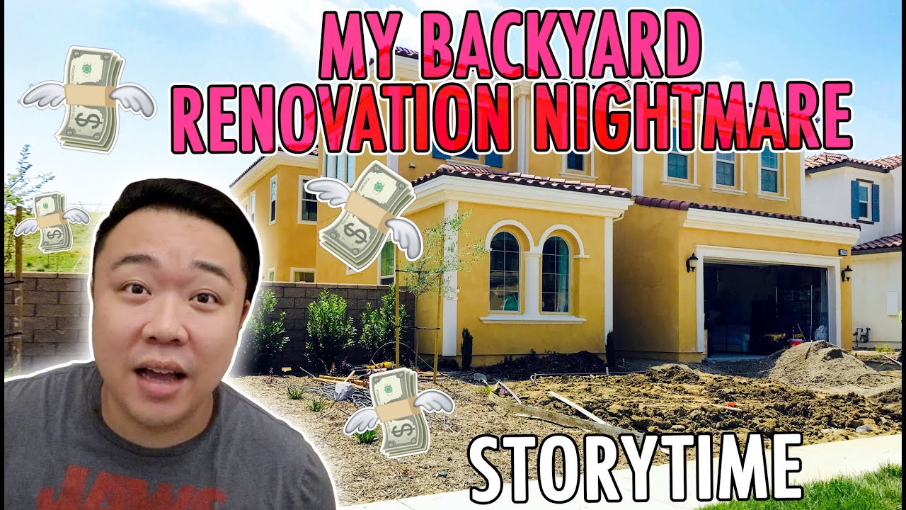 MY BACKYARD RENOVATION NIGHTMARE | STORYTIME - YouTube