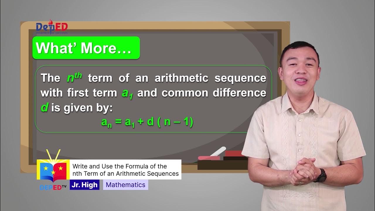 Grade 10 MATH Q1 Ep3: Write and Use the Formula of the nth Term of an Arithmetic Sequences - YouTube