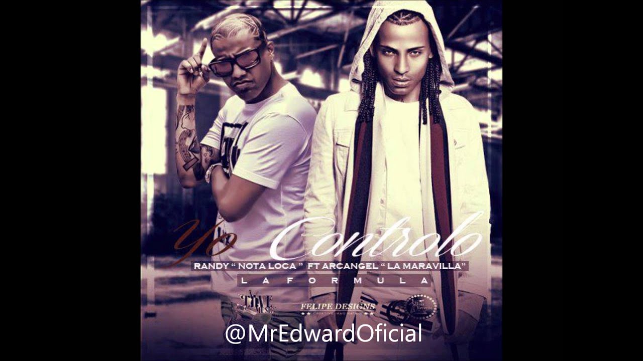 YO CONTROLO - ARCANGEL FT RANDY (ESTRENO LA FORMULA) NEW 2012 - YouTube