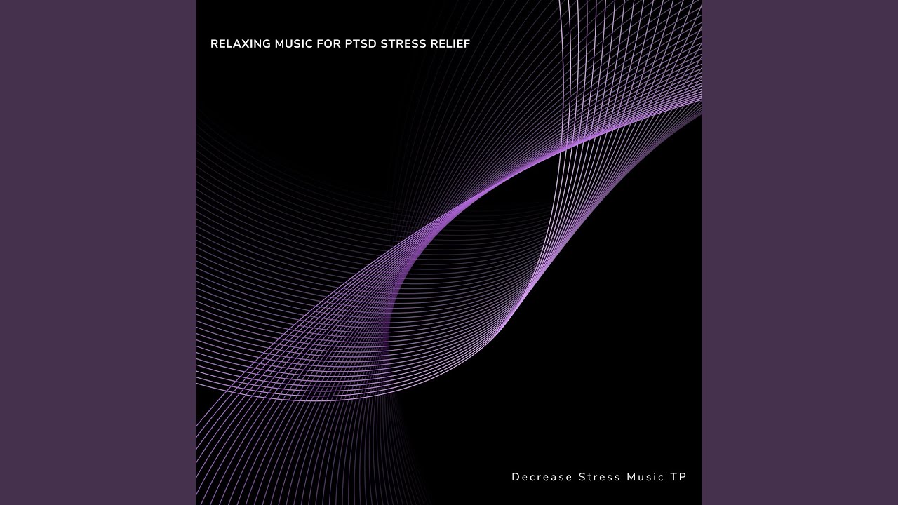 PTSD Relaxing Sounds for Calming the Mind - YouTube