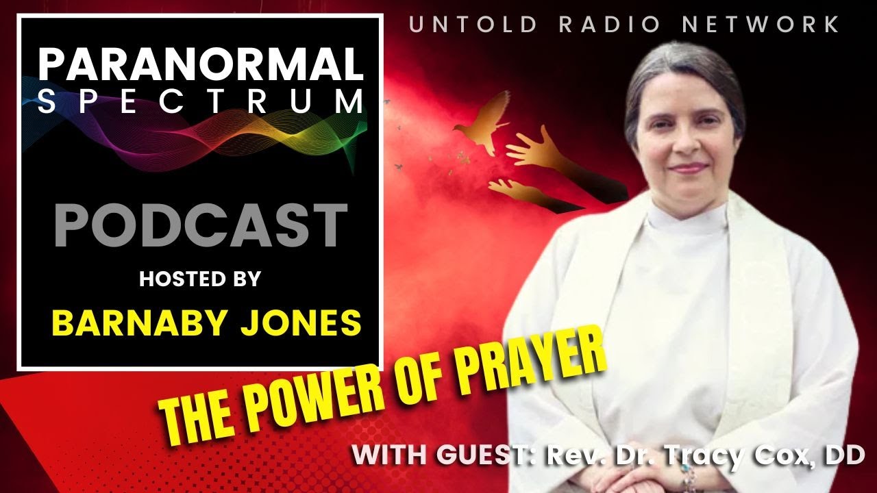 The Power of Prayer with Guest Rev. Dr. Tracy Cox, DD | Paranormal ...