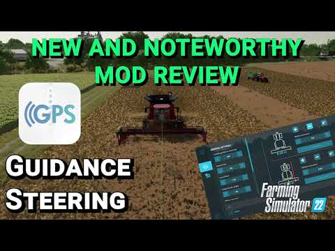Guidance Steering GPS | Mod Review | Farming Simulator 22 - YouTube