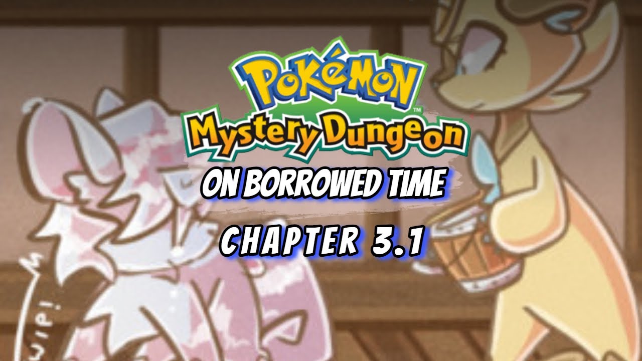 PMD: On Borrowed Time - Chapter 3 (Part 1/2) | EoS Nuzlocke【Comic Dub ...