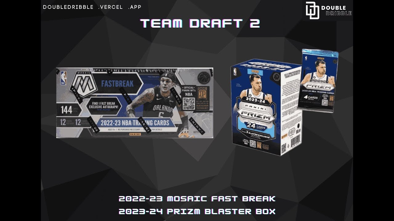 #DDTeamDraft2 2022-23 Mosaic Fast Break and 2023-24 Prizm Blaster - YouTube