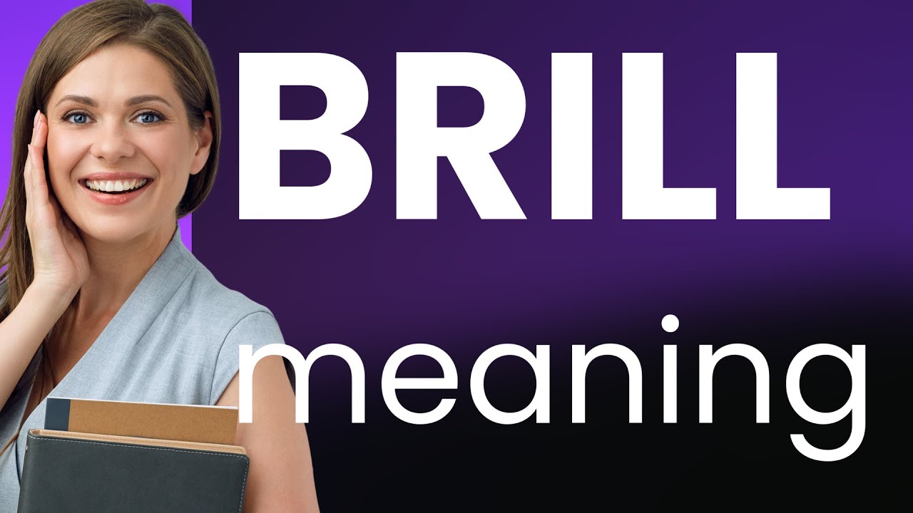 Brill | definition of BRILL - YouTube