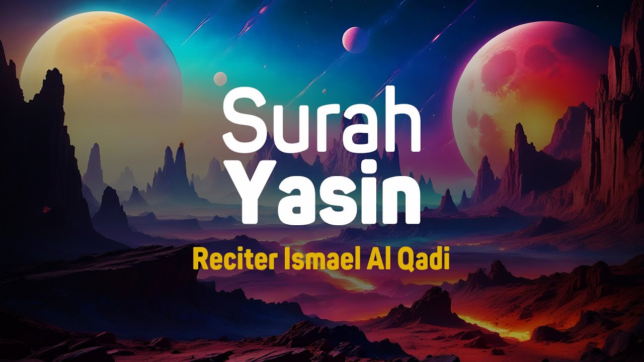 Surah Yasin - Ismail Al-Qadi [ 036 ] I Bacaan Quran Merdu - YouTube
