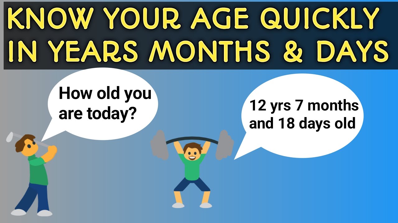Know your Age in year months and days | Easy Trick | Short Cut ...
