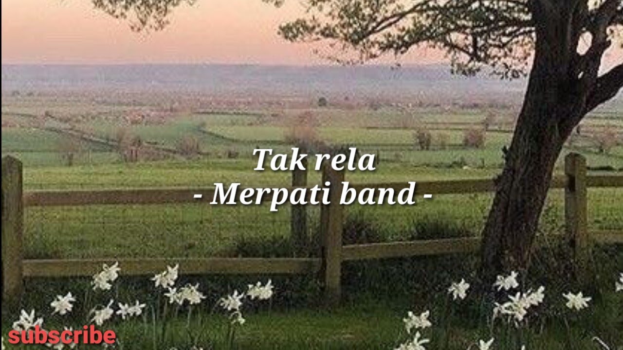 Tak rela - Merpati band (lirik lagu) - YouTube