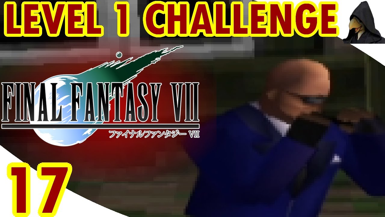 FF7 - Level 1 Challenge - #17 - Rude & The Rocket - YouTube