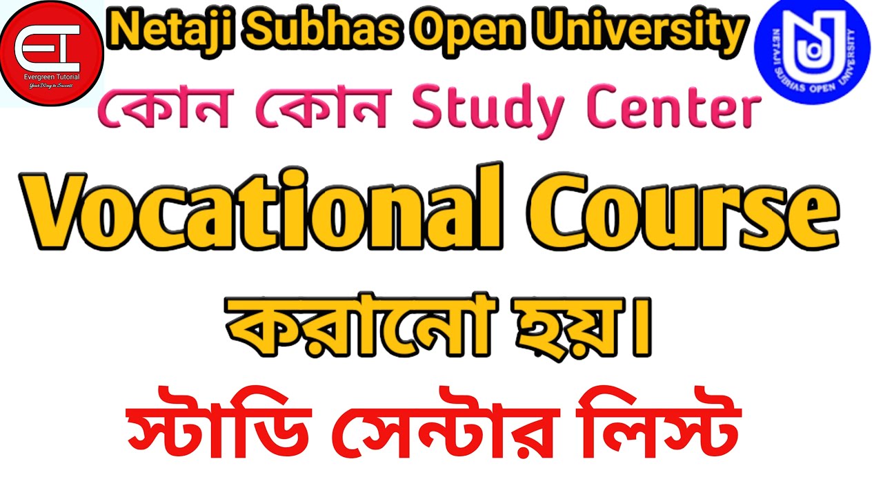 NSOU VOCATIONAL STUDIES | STUDY CENTER LIST | SCHOOL OF VOCATIONAL STUDIES | EVERGREEN TUTORIAL ...