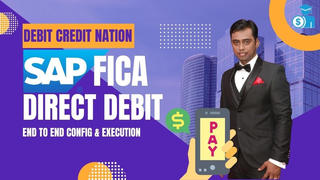 SAP FICA Direct Debit Config| End to end config and Execution of ...