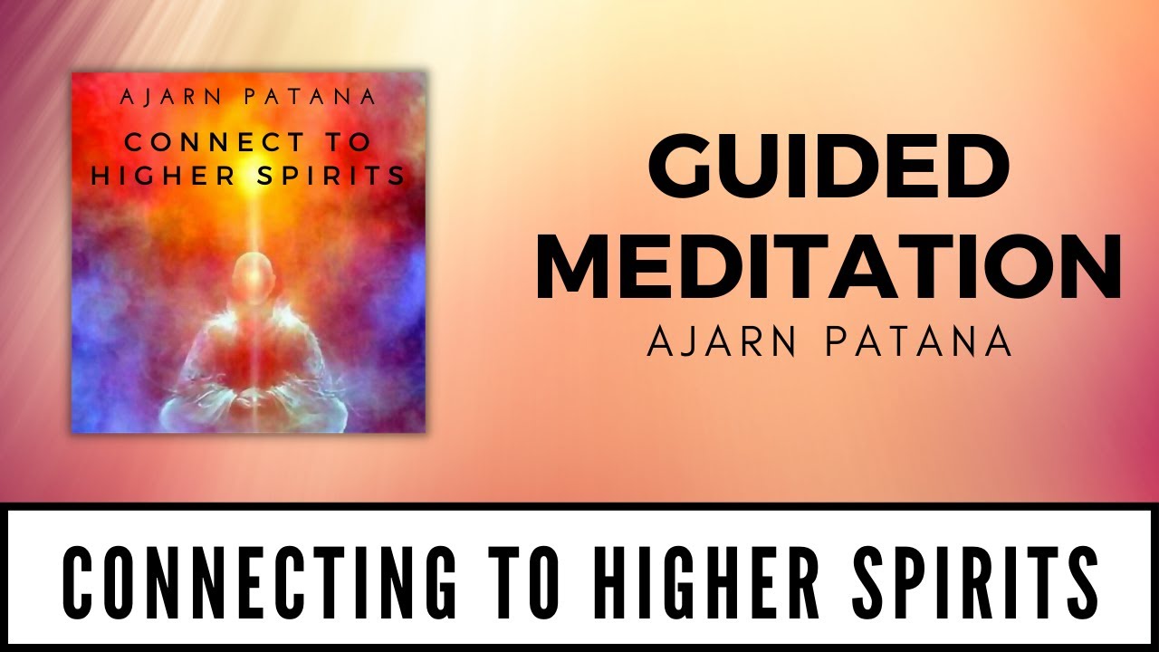Meditation: Connecting to Higher Spirits - YouTube