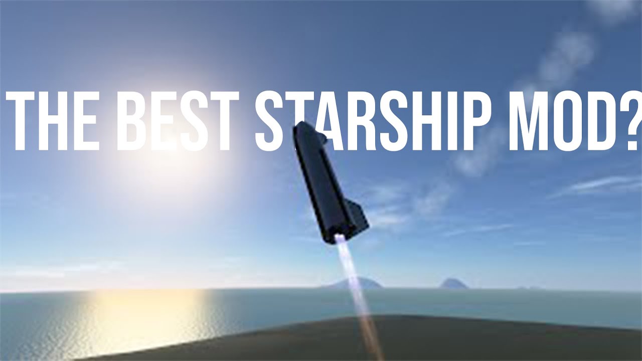 The Best Starship Mod for KSP? | KSP 1.12.2 - YouTube