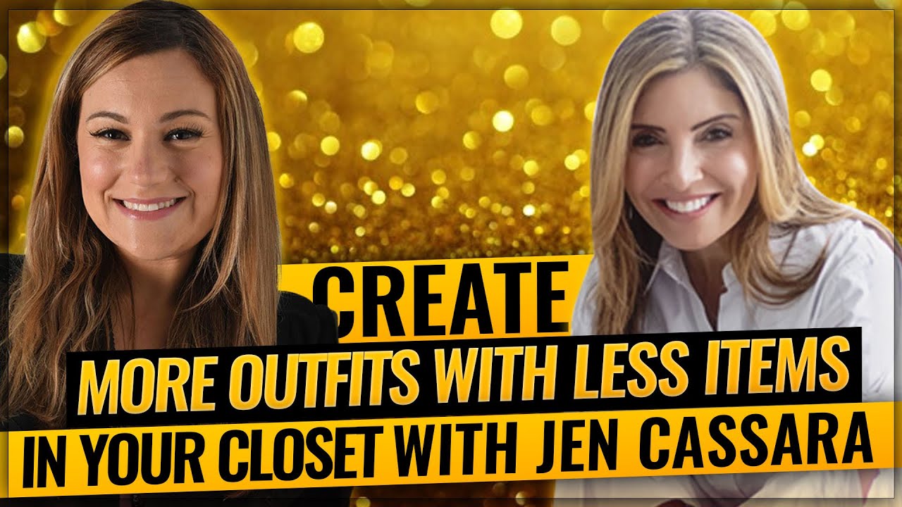 Fashion Designer Jen Cassara | Creating MORE Outfits In Your Wardrobe ...