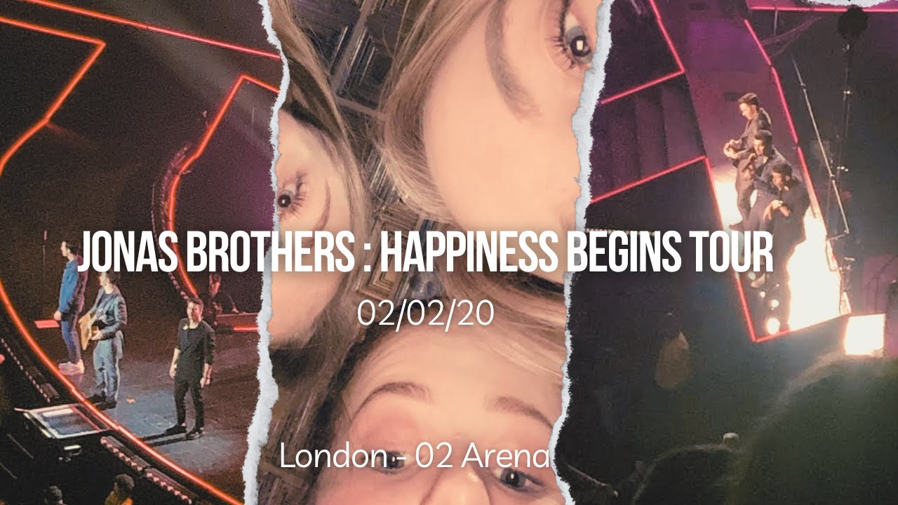 Jonas Brothers : Happiness Begins Tour at London o2 Arena - 02/02/20 ...