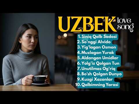 Ayriliq Qoshiqlari Uzbek | Eng Ma'yus Melodiya 🕊️