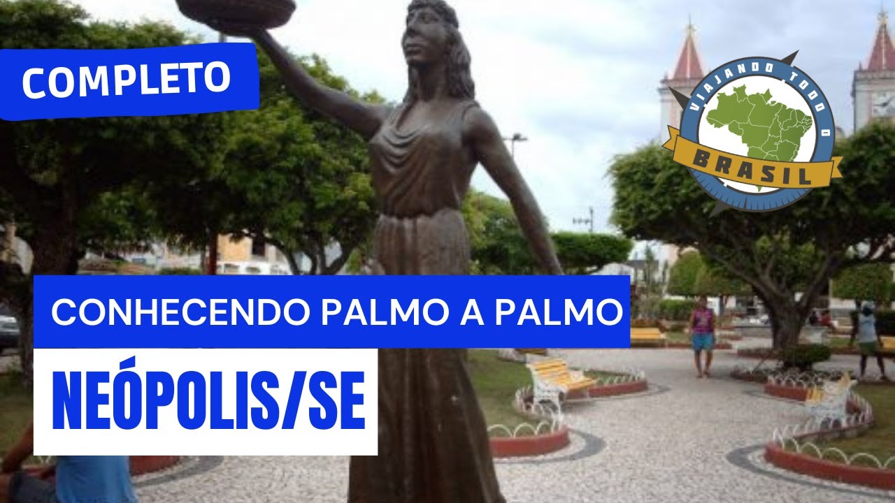 Neópolis/SE - Especial - Viajando Todo o Brasil - YouTube