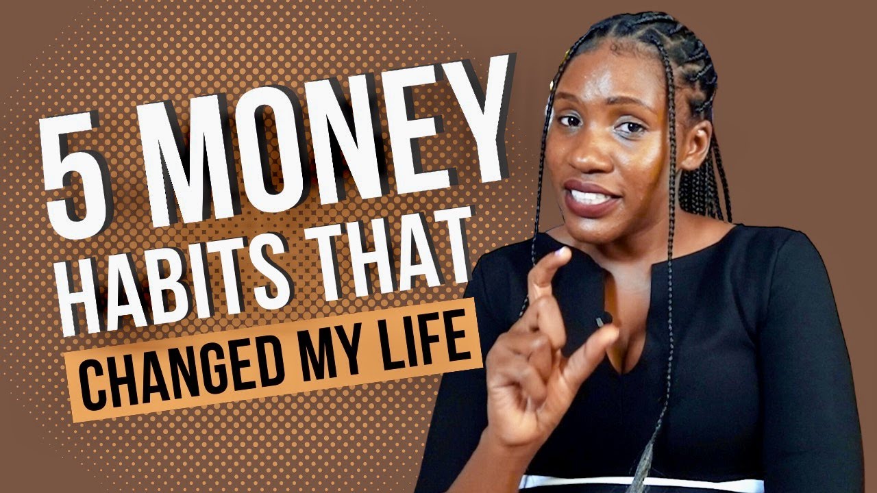 5 Money habits that changed my life forever. - YouTube