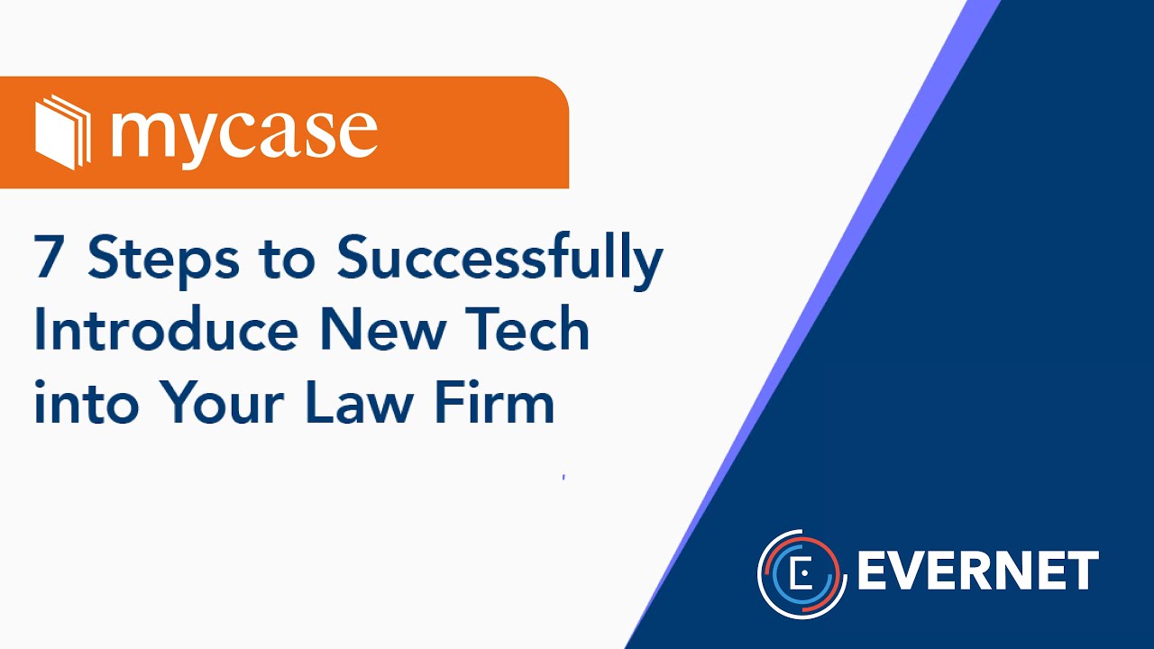 7 Steps to Introduce New Tech into Your Law Firm | Expert Panel Discussion | MyCase - YouTube