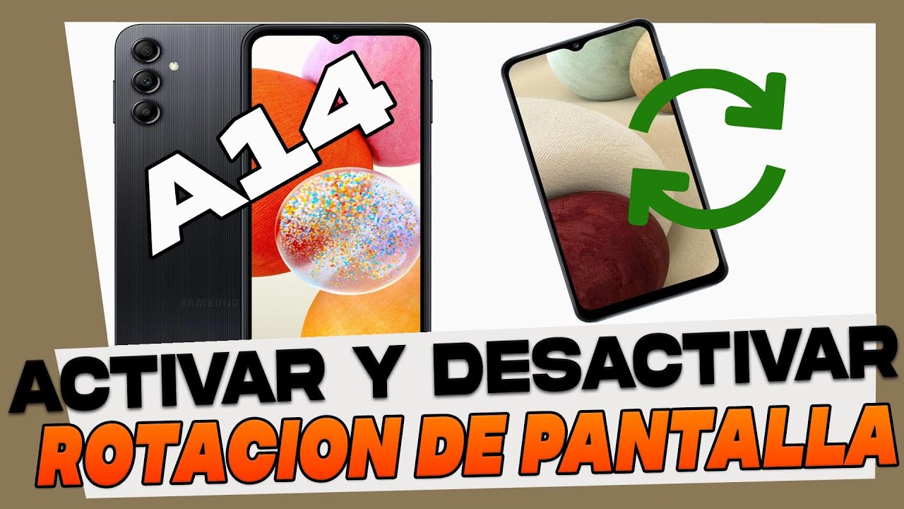 Como Activar y Desactivar la Rotacion de Pantalla en Samsung Galaxy A14 ...