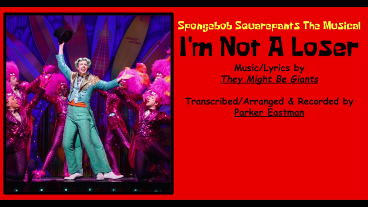 I'm Not A Loser Cover - SpongeBob SquarePants The Musical - YouTube
