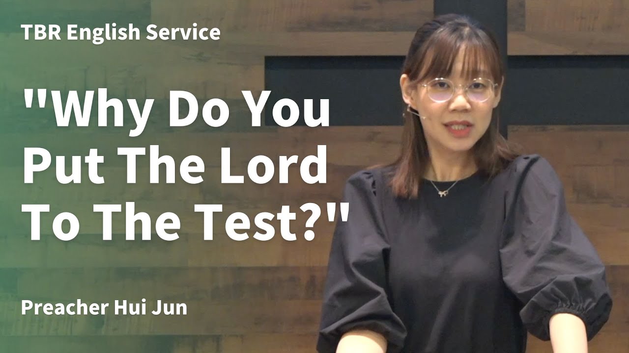 TBR English Service: "Why Do You Put The Lord To The Test?" - YouTube