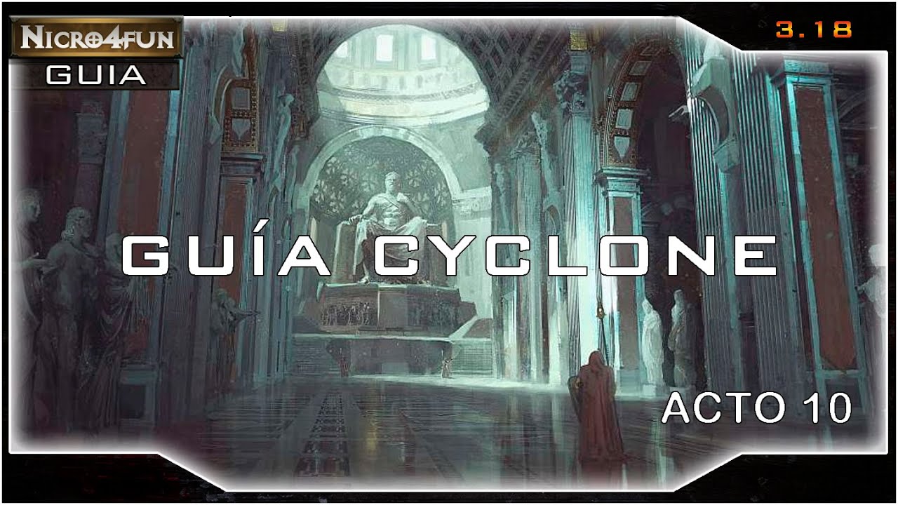 PoE - Guía de Cyclone - Acto 10 - YouTube