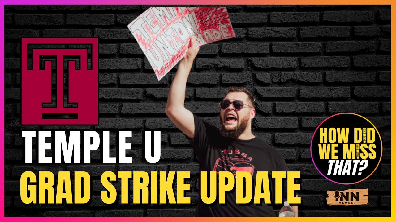 Temple U Grad Student Strike | Admin Pulls Tuition & Healthcare! | a ...