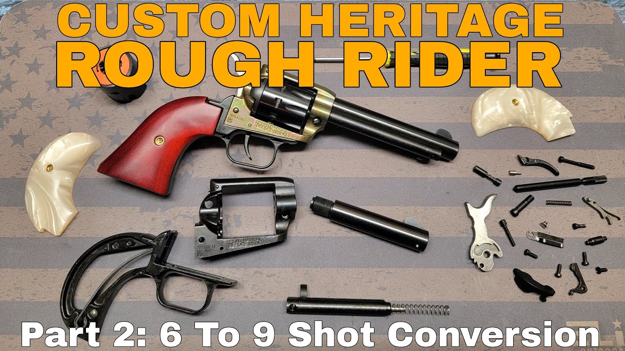 Custom Heritage Rough Rider part 2 (6 to 9 Shot Conversion) - YouTube