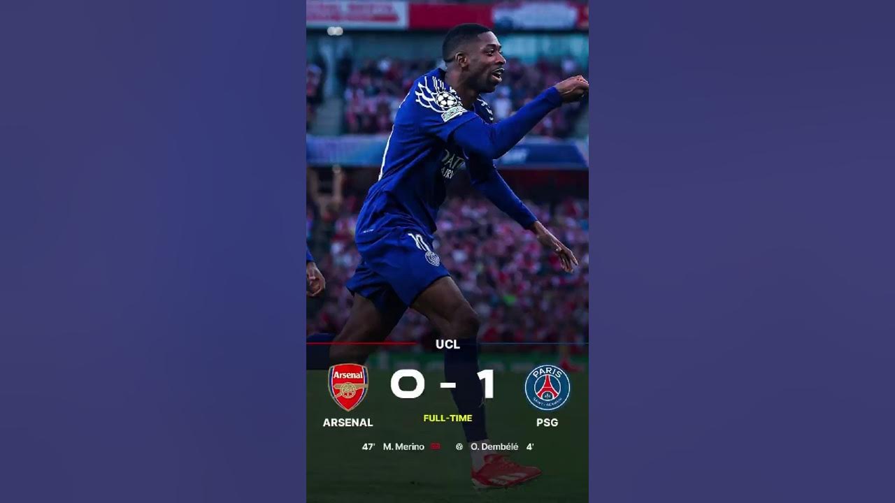 Arsenal FC 0-1 PSG 😱🔥 | UEFA Champions League 2024/25 Semi Final #psg #arsenal #ucl - YouTube