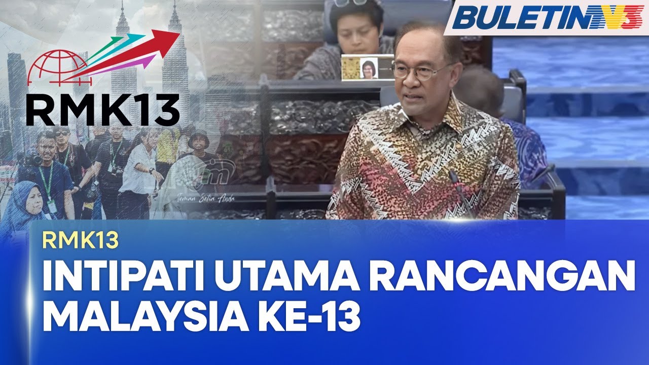 RMK13 | Rangkuman Pembentangan Oleh Perdana Menteri (BU) - YouTube